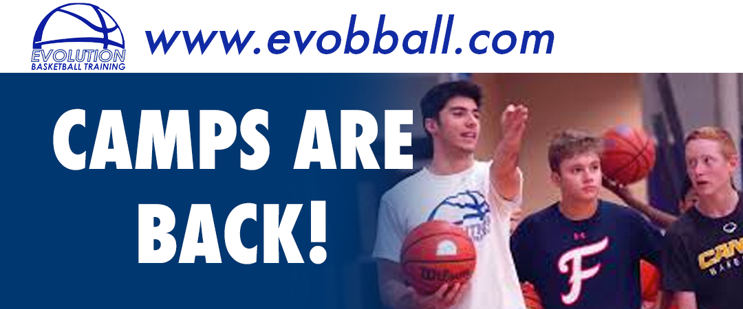 Camps are Back! - Evolution Basketball Training
